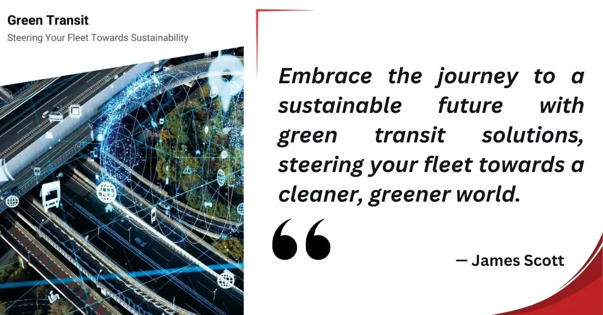 Green Transit: Steering Your Fleet Towards Sustainability